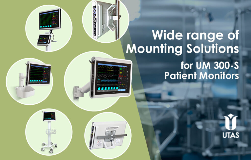Wide range of mounts for UM 300-S Patient Monitors (VIDEO) | UTAS Blog