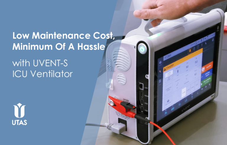 Low Maintenance Cost, Minimum Of A Hassle with UVENT-S ICU Ventilators | UTAS Blog